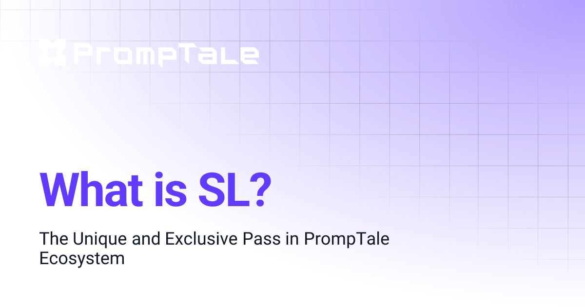 What is SL? | The Promptale AI